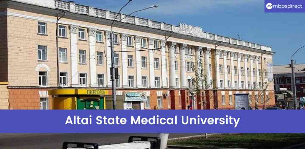 Altai State Medical University: Fees, Admission 2025